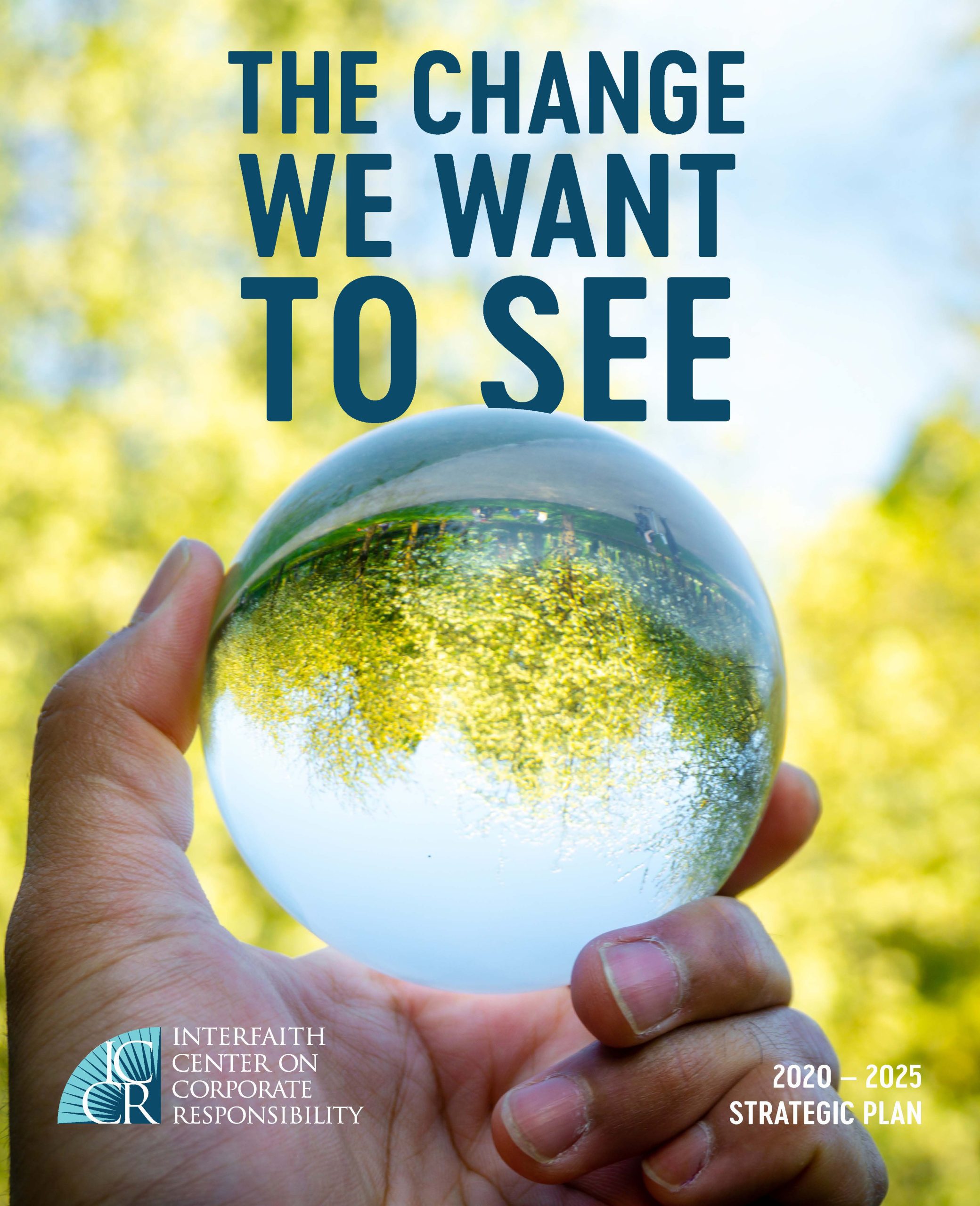 The Change We Want to See: ICCR's 2020-2025 Strategic Plan | Interfaith ...